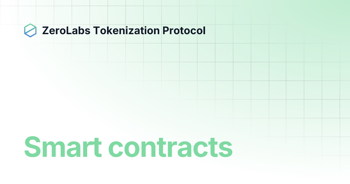 Smart contracts | ZeroLabs Tokenization Protocol